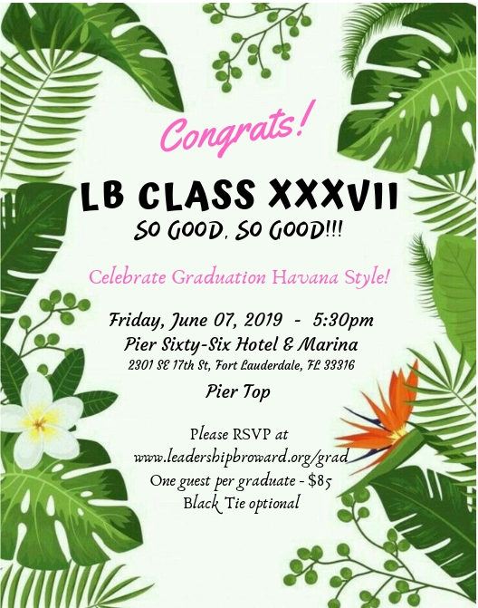 Leadership Broward Class XXXVII Graduation - Leadership Broward Foundation
